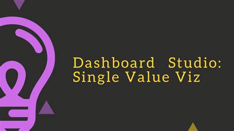 Splunk Dashboard Studio Discusiion On Single Value Visualization With Trend YouTube