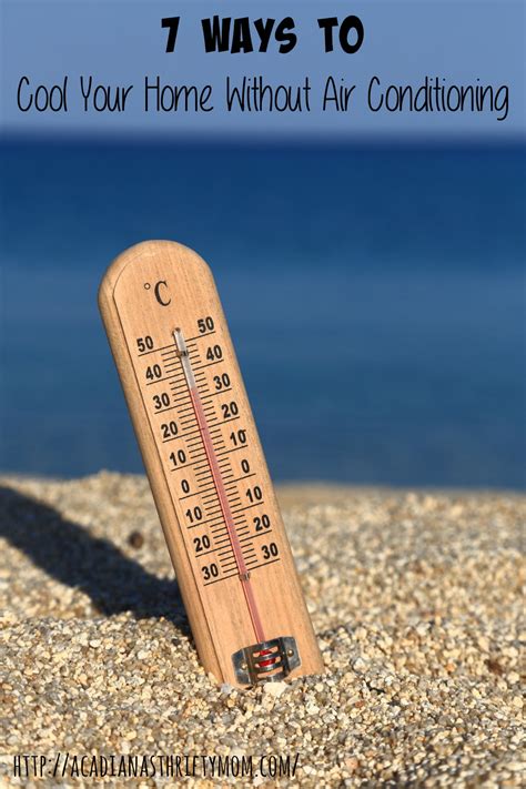 7 Ways To Cool Your Home Without Air Conditioning Acadianas Thrifty Mom