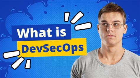 What Is DevSecOps What Are Its Business Benefits Full Guide