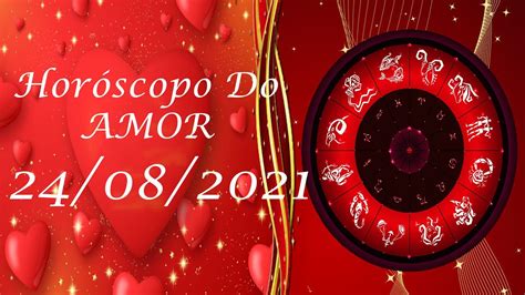 Horóscopo Do Amor →24082021signos No Amor Youtube