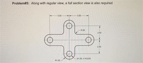 Solved Problem 3 Along With Regular View A Full Section Chegg Com