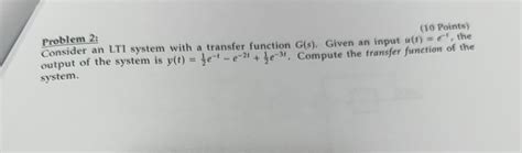 solved problem 2 10 ﻿points consider an lti system with a