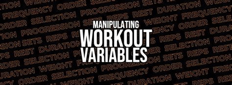 Workout Variables How Sets Reps Rest And Load Affect Results