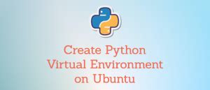How To Create Python Virtual Environment On Ubuntu 22 04