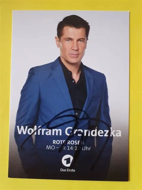 Autogrammkarte Rote Rosen Wolfram Grandezka Mit Orig Unterschrift Eur