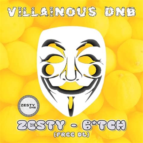 Stream Zesty Btch Free Dl By Villainous Dnb Listen Online For