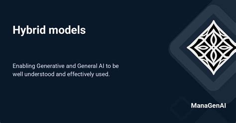 hybrid models managen🔮ai