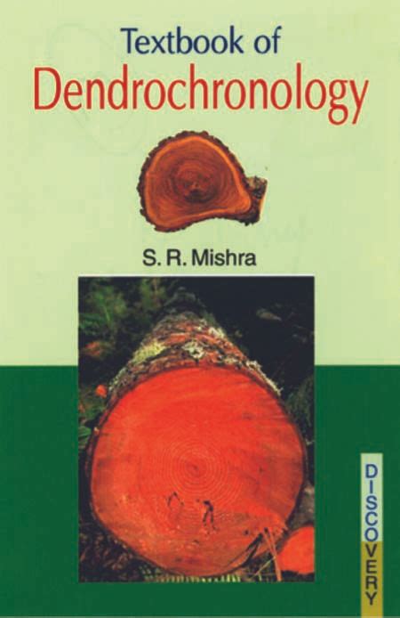 Textbook Of Dendrochronology Discovery Publishing