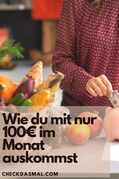 Wie Du Mit Nur 100€ Im Monat Auskommst Tipps Zum Geld Sparen Geld