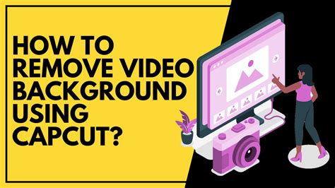 How To Remove Video Background Using Capcut Sports Finding