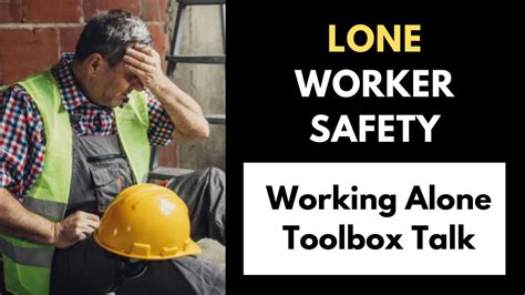 Lone Worker Safety Osha Working Alone Toolbox Talk Youtube