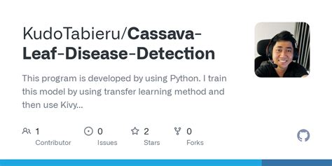 Github Kudotabieru Cassava Leaf Disease Detection This Program Is Developed By Using Python
