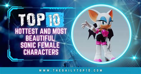 Top 10 Hottest And Most Beautiful Sonic Female Characters
