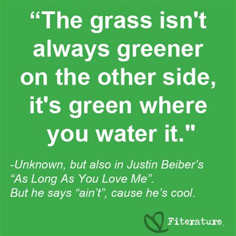 Grass Isnt Always Greener Quotes Quotesgram