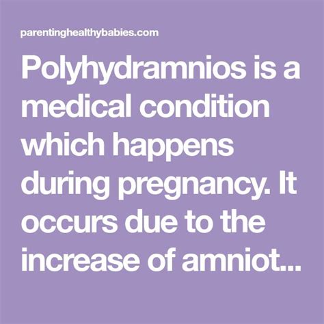 Polyhydramnios Is A Medical Condition Which Happens During Pregnancy