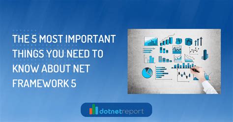 The 5 Most Important Things You Need To Know About Net Framework 5 Ad