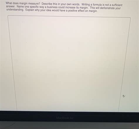 Solved What Does Margin Measure Describe This In Your Own Chegg Com