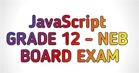 Javascript Important Questions For Neb Board Exam