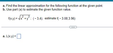 Solved A Find The Linear Approximation For The Following Chegg
