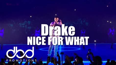 Drake Nice For What Live Youtube