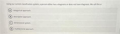 Solved Using Our Current Classification System A Person