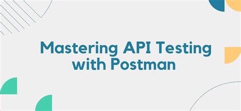 Mastering Api Testing With Postman Procodebase