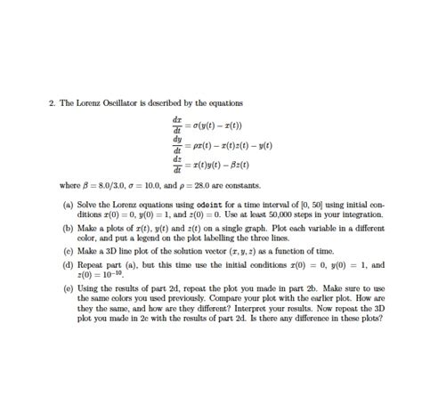2 The Lorenz Oscillator Is Described By The