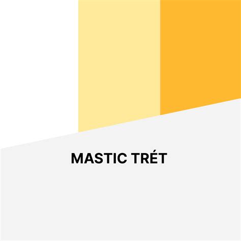 Mastic Trét
