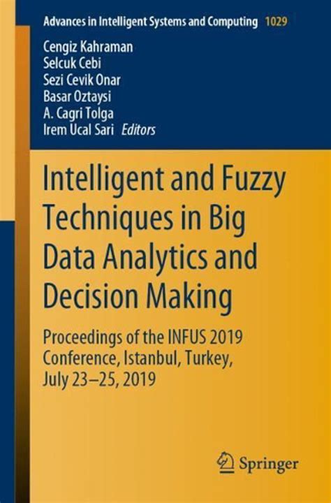 intelligent and fuzzy techniques in big data analytics and decision
