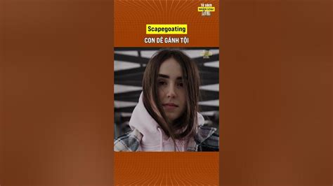 Scapegoating Con Dê Gánh Tội Youtube