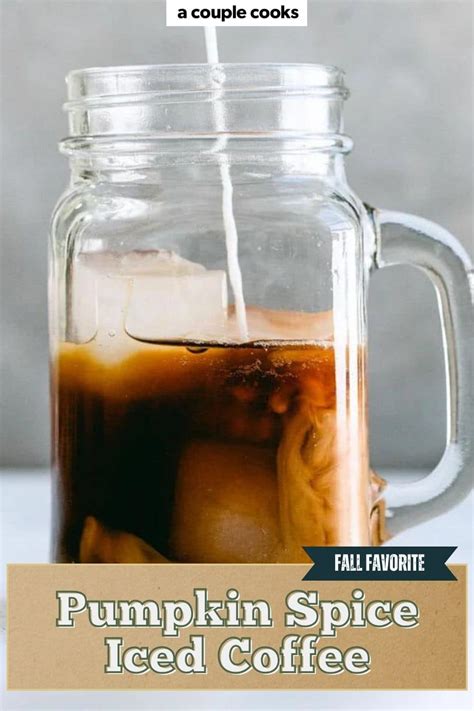 Pumpkin Spice Iced Coffee A Couple Cooks