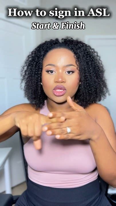 How To Sign Start” And Finish” In Asl Youtube