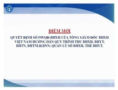 Bhxh Tóm Tắt Những điểm Mới Của Quyết định 595qĐ Bhxh Thay Thế Quyết