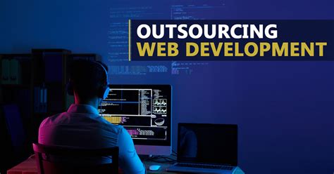 Top 10 Benefits For Outsourcing Web Development Services