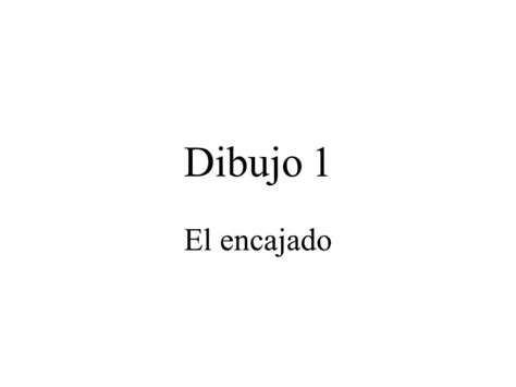 Dibujo 1 El Encajado Pdf