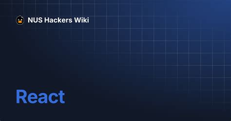 React NUS Hackers Wiki