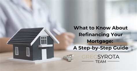 What To Know About Refinancing Your Mortgage A Step By Step Guide