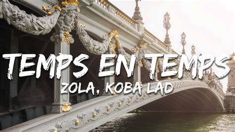Zola Koba Lad Temps En Temps Paroleslyrics Youtube
