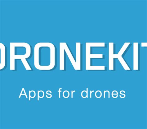 3d Robotics Lanza Dronekit Un Api Open Source Para Controlar Drones