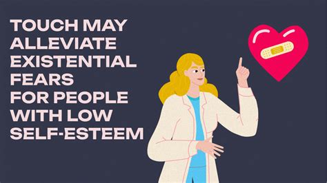 Touch May Alleviate Existential Fears For People With Low Self Esteem