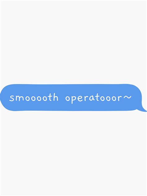 Smooth Operator Text Bubble Sticker For Sale By Saythesam Redbubble