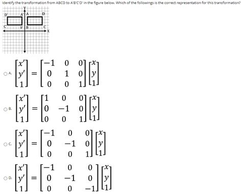 solved identify the transformation from abcd to a b c d in