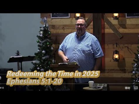 Ephesians Part 9 - Redeeming the Time 2025 Eph 5:1-20 - YouTube