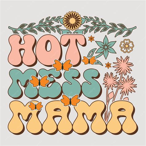Premium Vector Hot Mess Mama Mothers Day Svg Sublimation Vector
