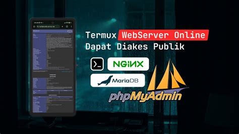 Tutorial Membuat Web Server Nginx Online Di Termux Serveo And Lemp