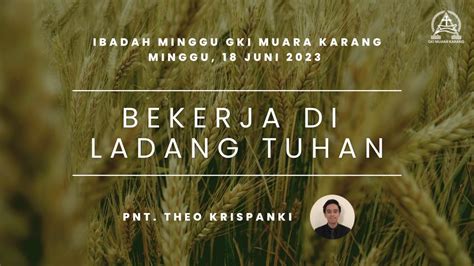 Ibadah GKI Muara Karang 18 Juni 2023 YouTube