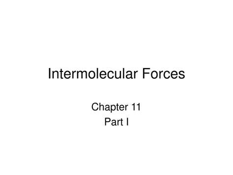 Ppt Intermolecular Forces Powerpoint Presentation Free Download Id