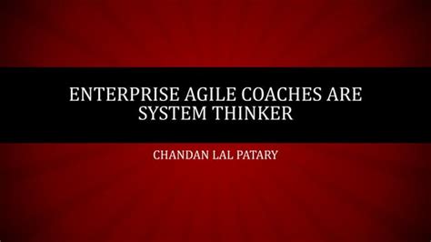 Enterprise Agile Coach Es Are System Thinker Ppt