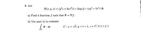 Solved Let F X Y Z Y 2z 2xz 2 I 2xyz J Xy 2 Chegg