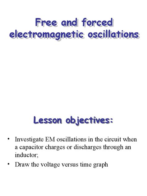 6 Ppt V2 Physics 11 Electromagnetic Oscillations Free And Forced Oscillations Pdf